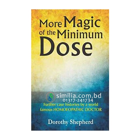 More Magic Of The Minimum Dose-Dr Dorothy Shephred now available for ...